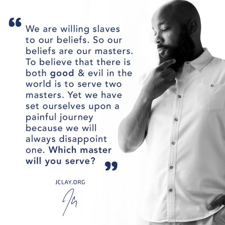 Inspirational Quote: Which Master Will You Serve - JClay